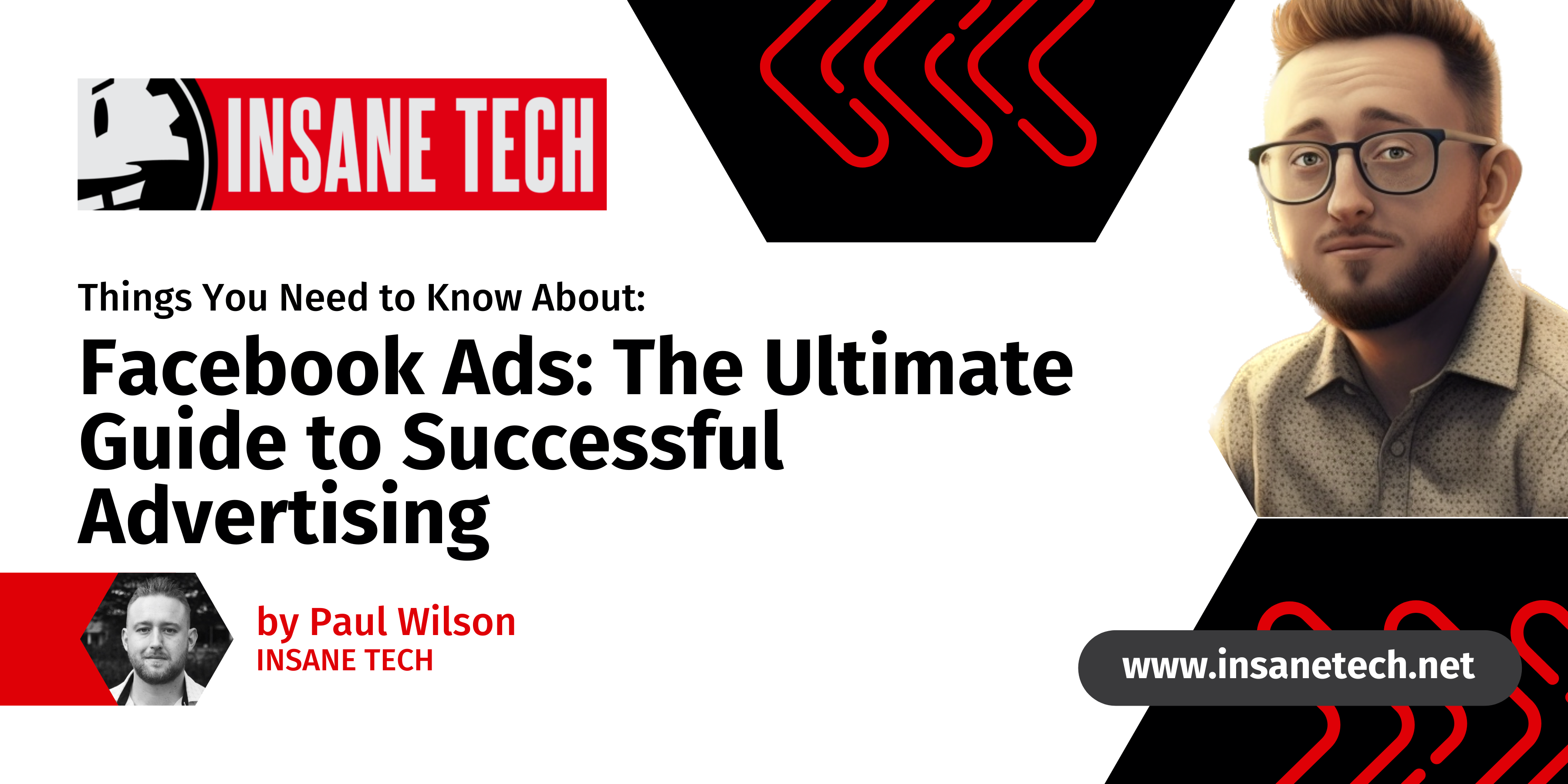 Facebook Ads: The Ultimate Guide to Successful Advertising | Insane Tech
